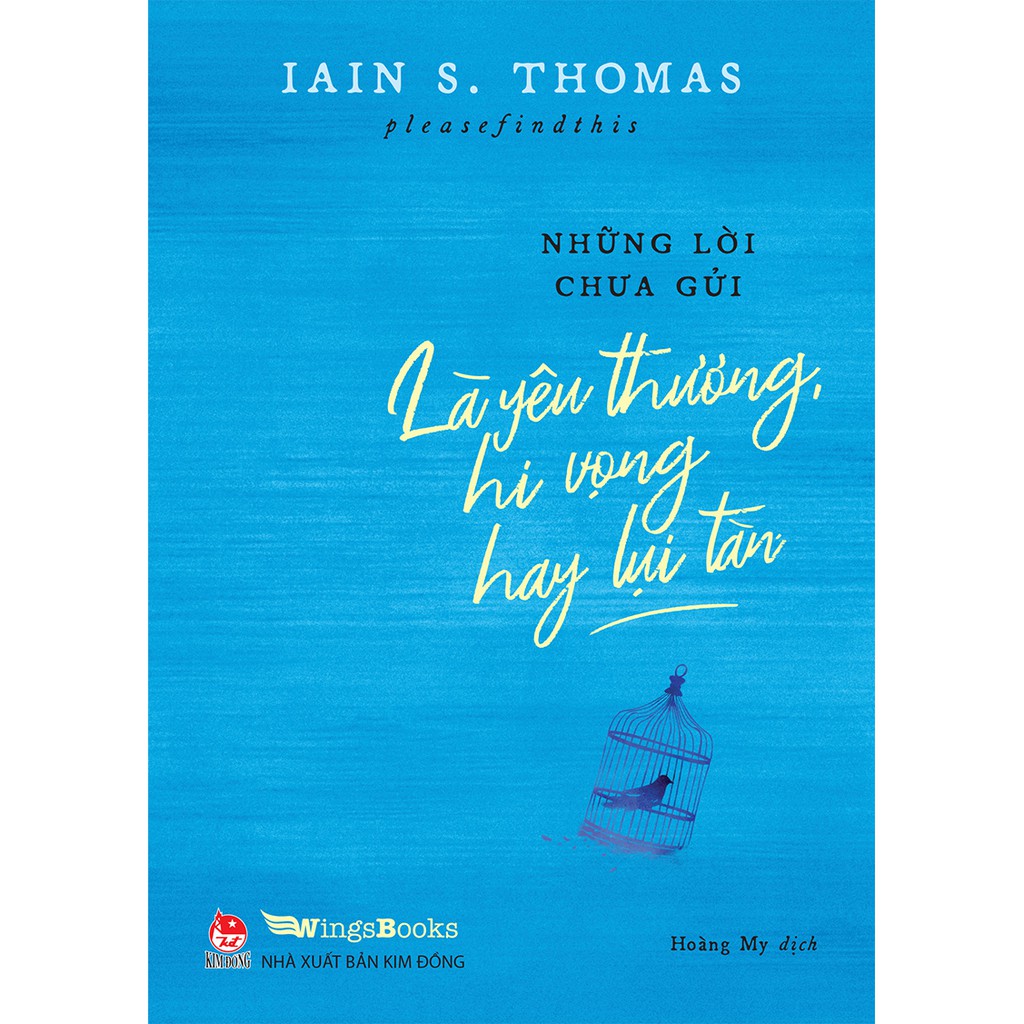 Sách Là yêu thương, hi vọng hay lụi tàn - Wings Book - NXB Kim Đồng ...