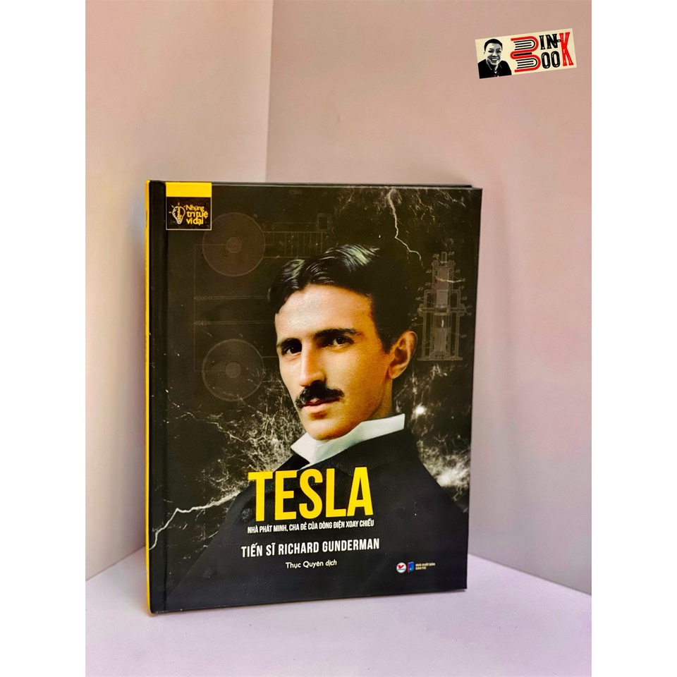 Sách - [Bìa cứng in 4 màu, có minh họa] TESLA - Richard Gunderman - Tân ...