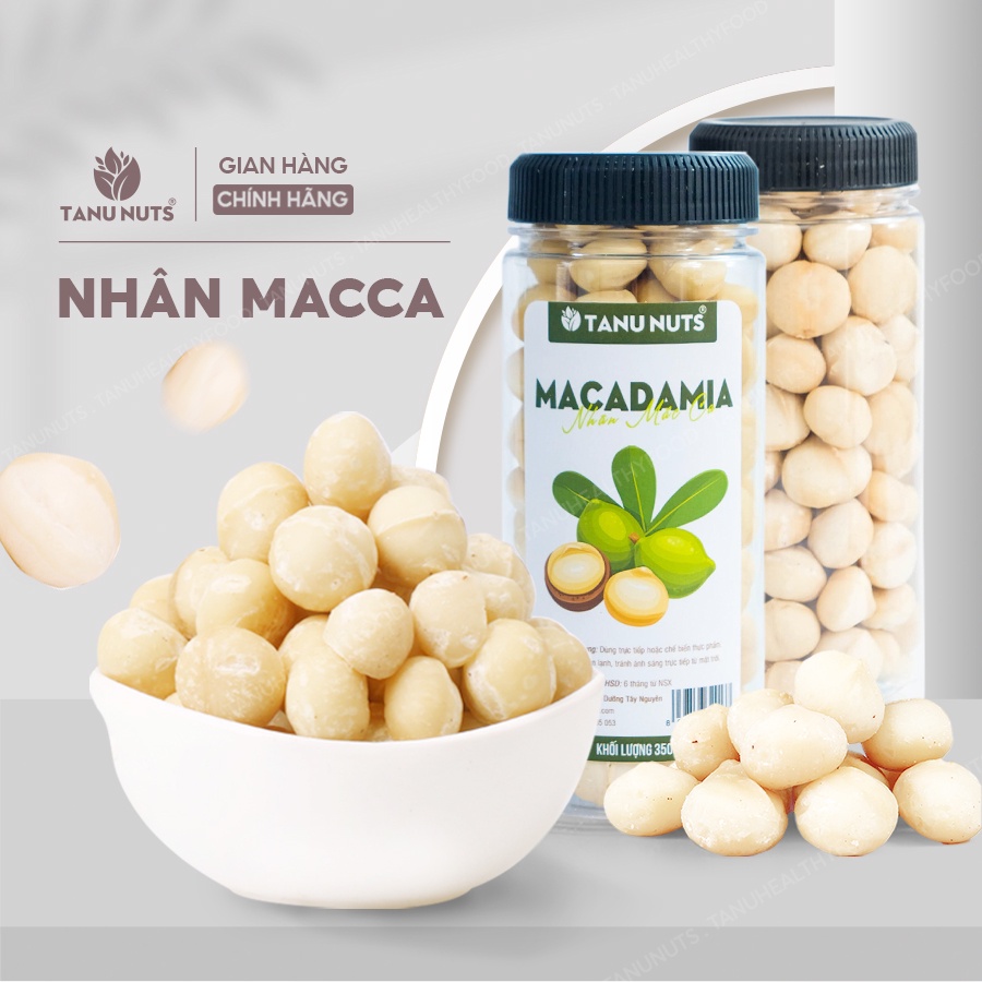 Hạt macca tách vỏ TANU NUTS, mắc ca nhân Tây Nguyên hạt ngũ cốc dinh ...