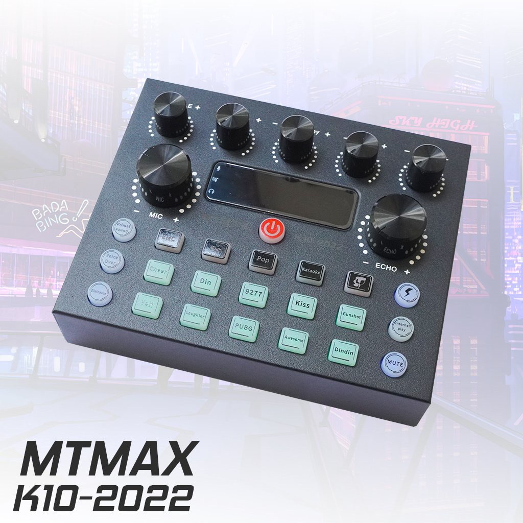 Sound Card MTMAX K10 2022 phiên bản nâng cấp tích hợp nhiều hiệu ứng ...