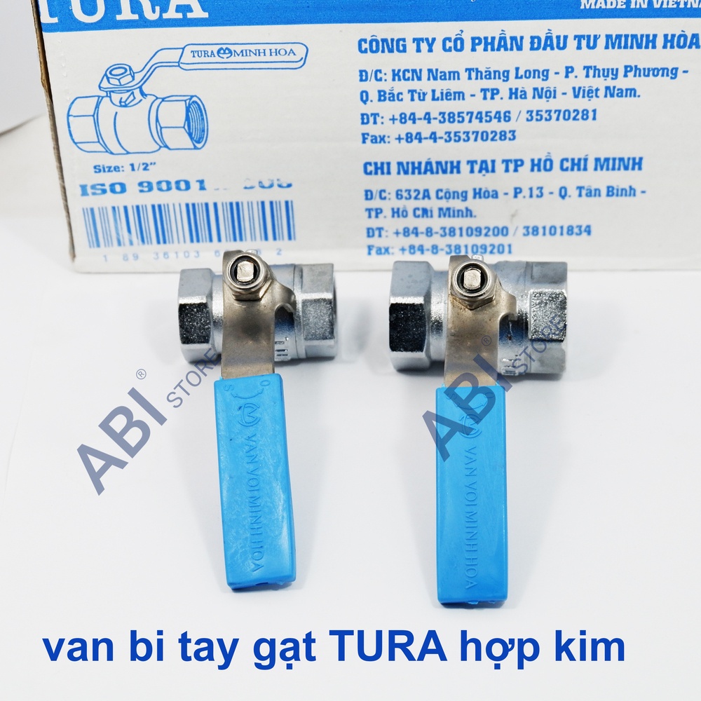 Van bi tay gạt Tura hợp kim, van khóa dn15(1/2''-phi 21), dn20(3/4 ...
