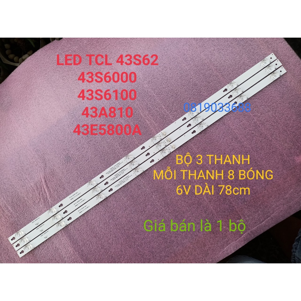 BỘ LED TIVI TCL 43S62 43P62 43S6000 43S6100 43D2900 43S4900 MỚI 100% HÀNG ZIN HÃNG, BỘ 3 THANH ...