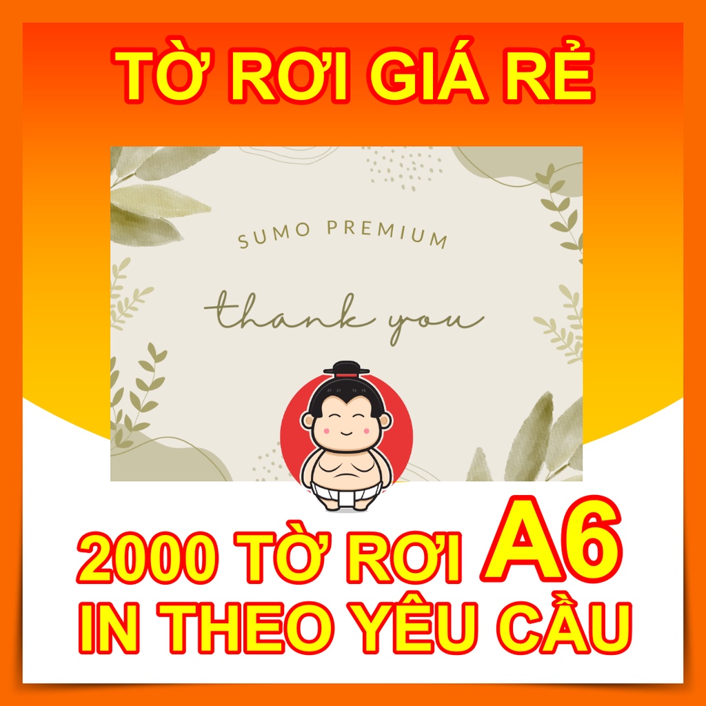 TỜ RƠI A6 - COMBO 2000 TỜ RƠI SIZE A6 IN 2 MẶT THEO YÊU CẦU - GIẤY CHẤT ...
