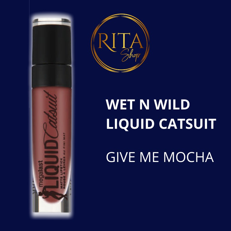 [MỚI-MADE IN MEXICO] Son kem lì Wet n Wild Megalast Liquid Catsuit màu Give me Mocha 925b ...