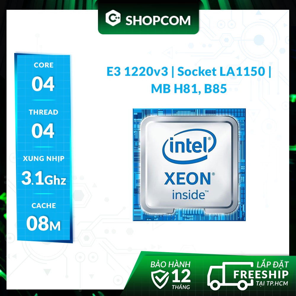[BH 12 THÁNG 1 ĐỔI 1] Bộ vi xử lí Intel Xeon E3 1220 v3 - 4 Core 4 ...