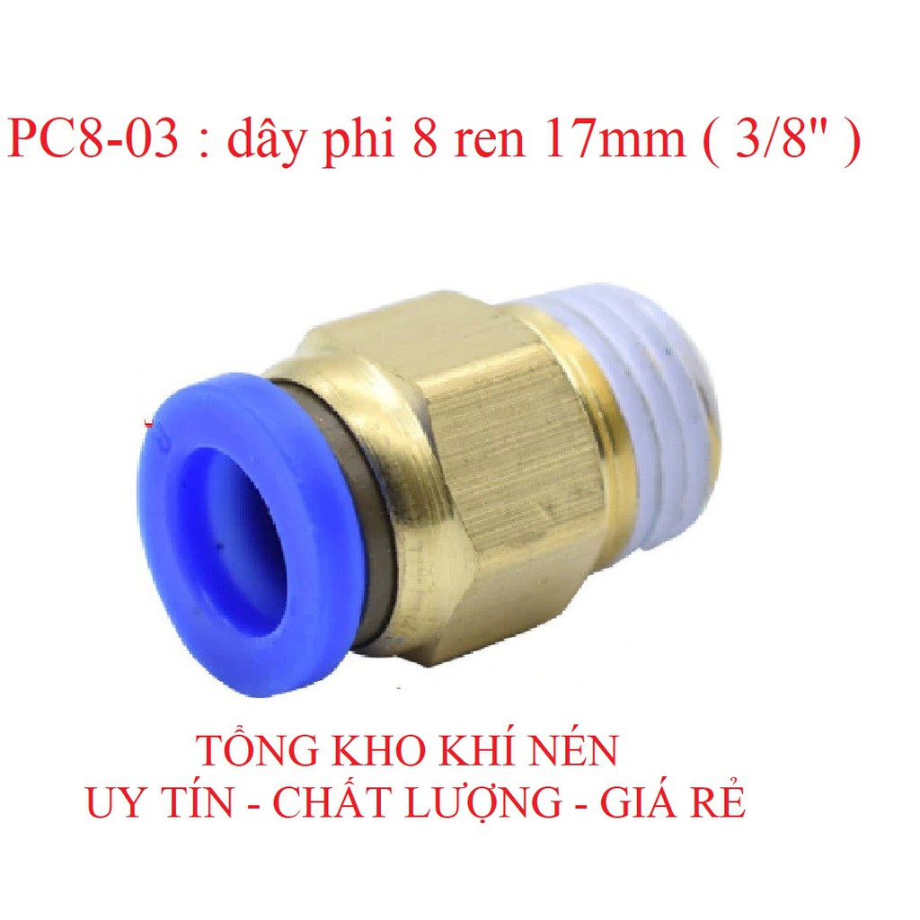 Đầu nối thẳng ren ngoài PC ống 8 đầy đủ kích cỡ ren PC801 PC802 PC803 ...