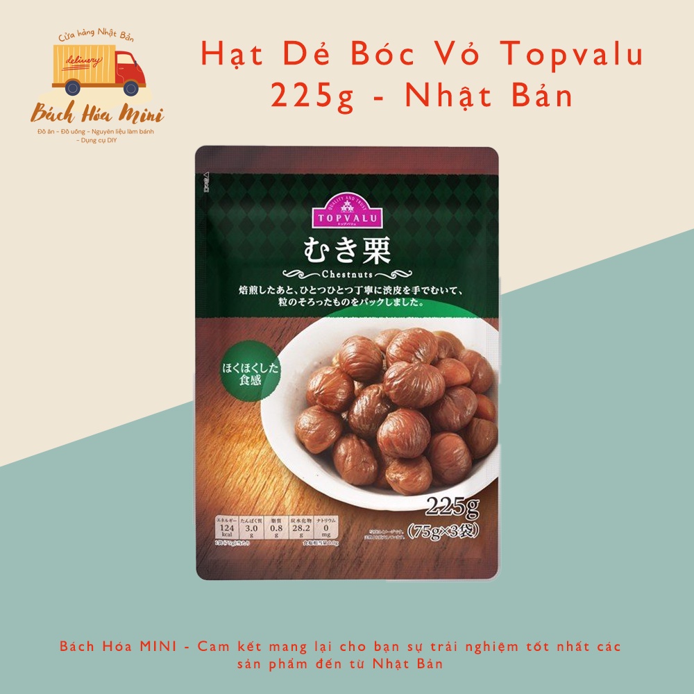 Hạt Dẻ Bóc Vỏ Topvalu 225g [Nhật Bản] - Bách Hóa Mini | Shopee Việt Nam