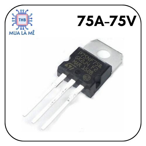 Mosfet 75NF75 75A-75V bóc máy chất lượng tốt. | Shopee Việt Nam