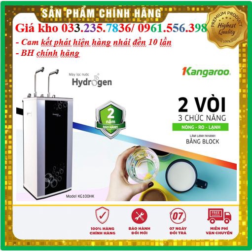 Máy Lọc Nước RO Hydrogen 2 Vòi KANGAROO KG100HK - Hàng chính hãng - Mới 100%- Đập Hộp 100% ...