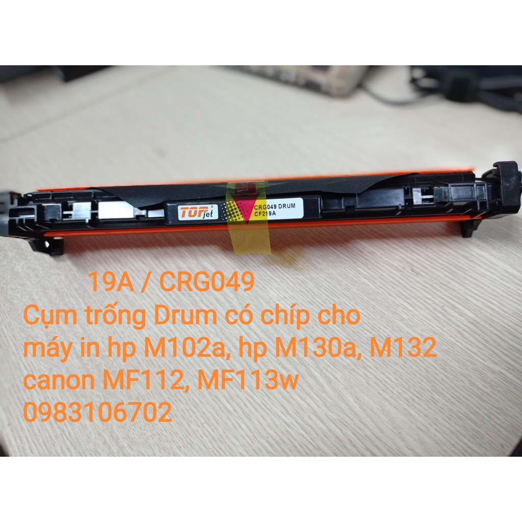 Cụm Trống Drum 19a dùng cho máy in HP M102 M104 M130 M132 Canon MF113 ...