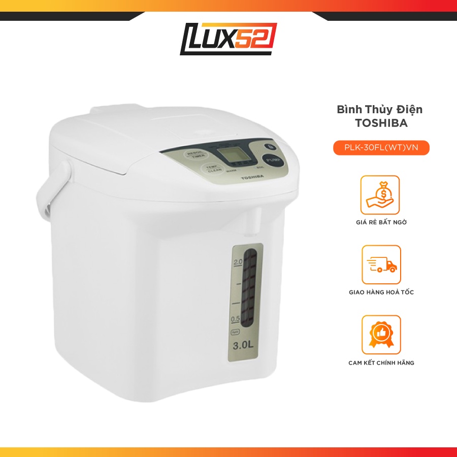 Bình thủy điện Toshiba PLK-30FL(WT)VN-Bảo Hành Chính Hãng | Shopee Việt Nam