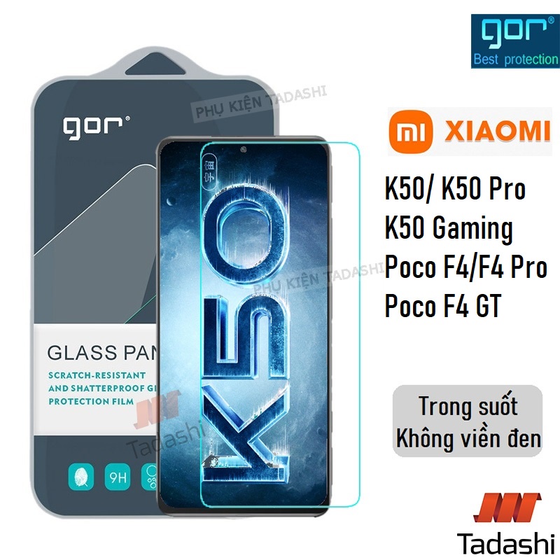 Kính Cường Lực Gor Poco F4 5G/ Poco F4 GT, Xiaomi Redmi K50/ K50 Pro/ K50 Gaming Trong Suốt ...