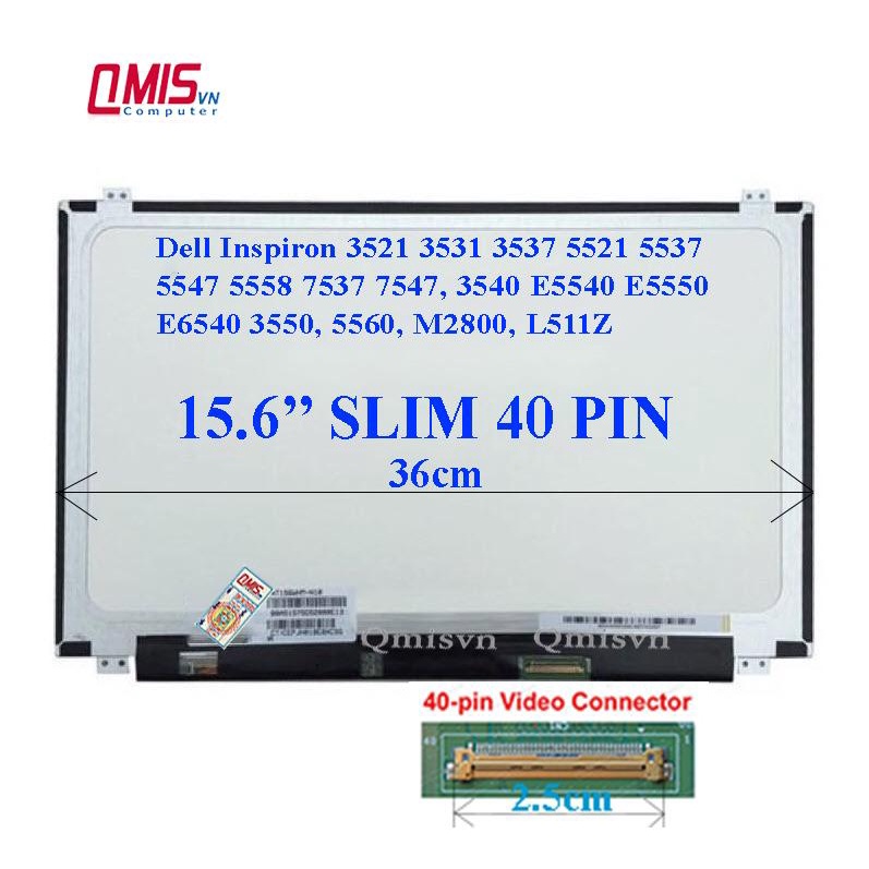 Màn hình laptop 15.6 inch slim 40 Pin, Dell Inspiron 3521 3531 3537 ...
