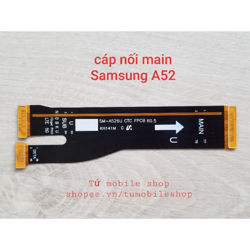 Cáp nối main Samsung A52 SM-A525F , Samsung A52 5G SM-A526B | Shopee ...
