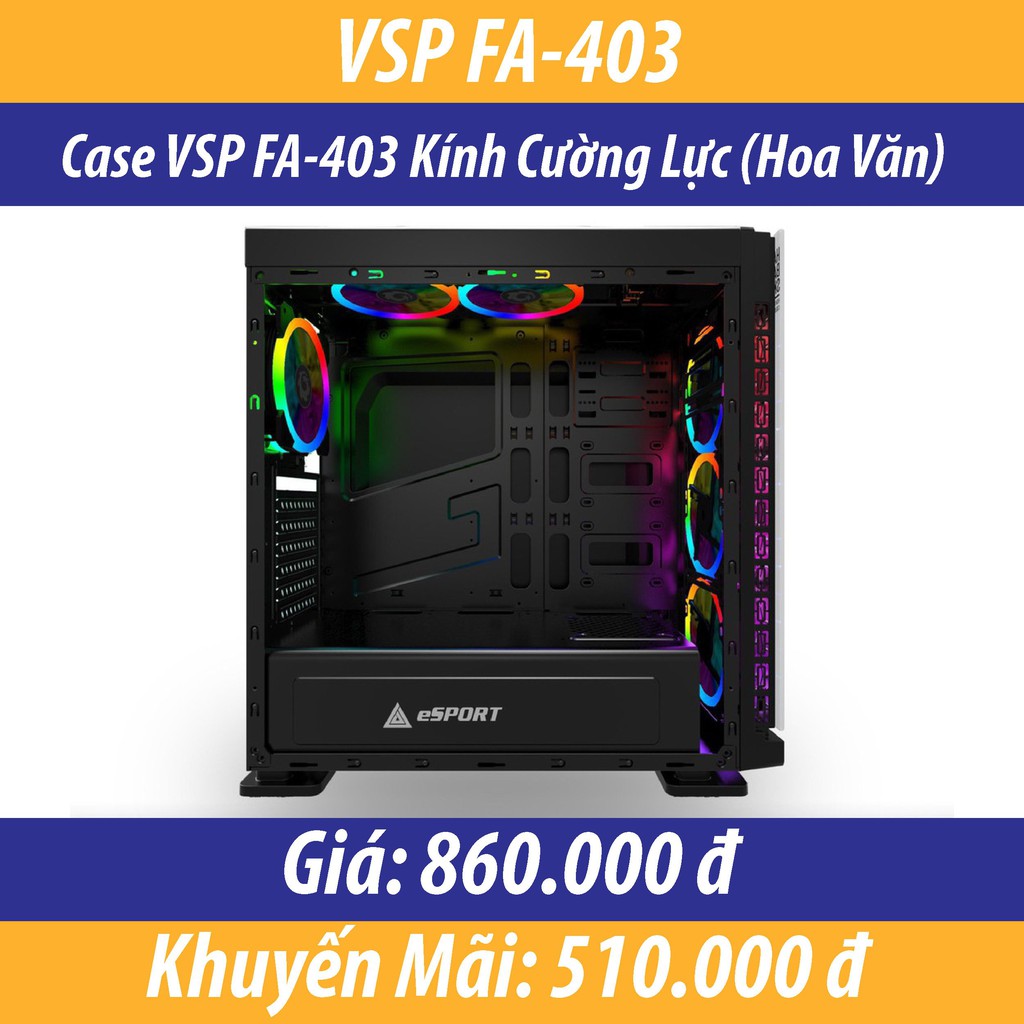 CASE NEW - Case VSP FA-403 eSPORT Gaming ( không Fan) | Shopee Việt Nam