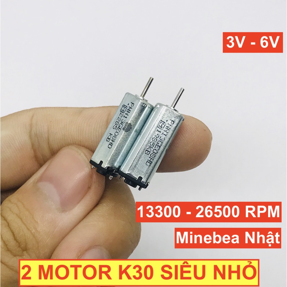 2 motor K30 hàng Nhật 3V - 6V siêu nhỏ 13300 - 26500 RPM dòng điện nhỏ ...