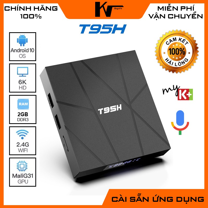 Android TV Box T95H Android 10 Ram 2GB - Bộ nhớ 16GB Tặng kèm khiẻn ...