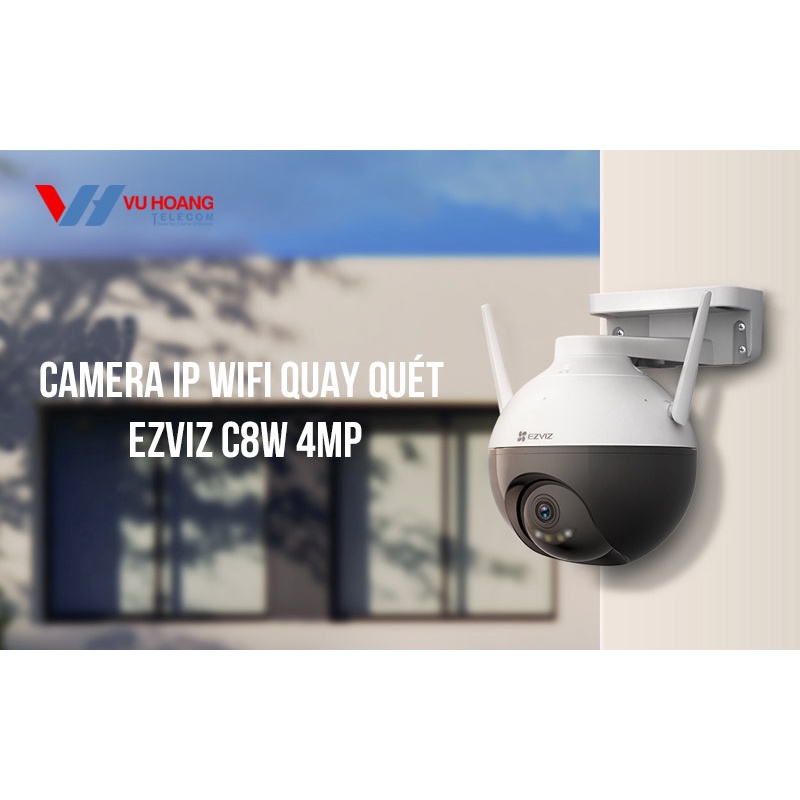 Camera IP Wifi quay quét EZVIZ C8W 4MP - HÀNG CHÍNH HÃNG | Shopee Việt Nam