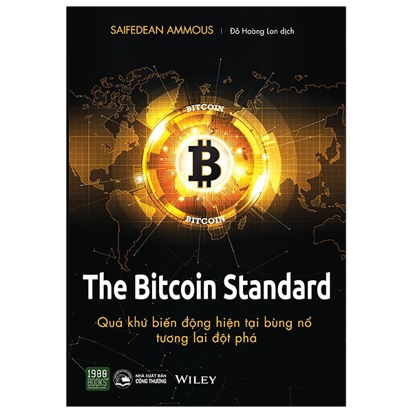 Sách - The Bitcoin Standard : Quá Khứ Biến Động, Hiện Tại Bùng Nổ ...
