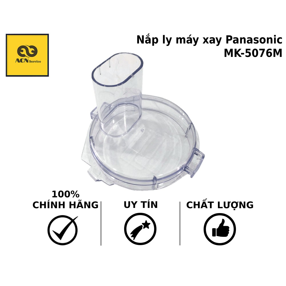 Phụ kiện Nắp, ống tiếp nguyên liệu máy xay Panasonic - MK-5076M, MK ...