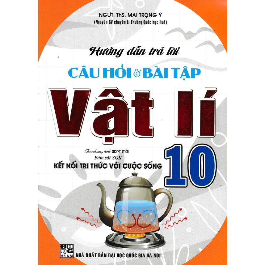 SÁch Hướng Dẫn Trả Lời Câu Hỏi And Bài Tập Vật Lí 10 Bám Sát Sách Giáo