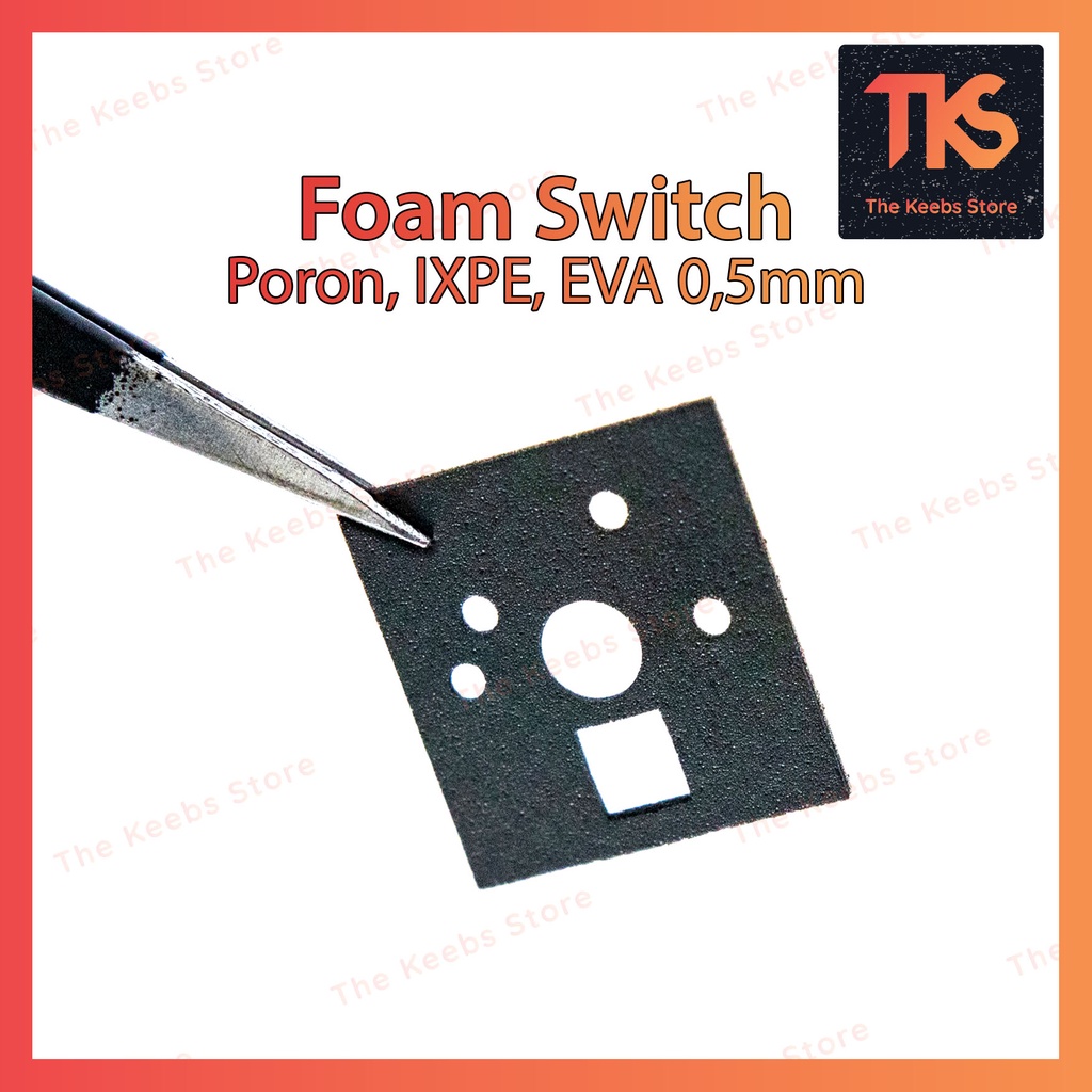 Đệm Switch Foam chất liệu Poron I XPE EVA | Độ dày 0.5mm | Tiếng hay hơn sau khi gắn | TKS ...