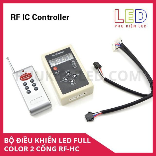 BỘ ĐIỀU KHIỂN LED FULL COLOR 2 CỔNG RF-HC - 133 HIỆU ỨNG TÍCH HỢP ĐIỀU ...