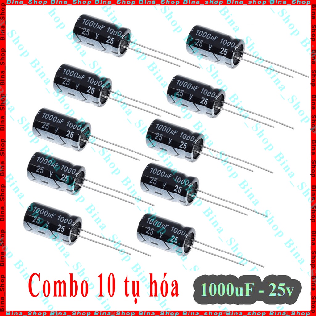 Combo 10 Tụ hóa 1000uF 25V dùng cho nguồn LCD và ATX | 25V 1000uf ...