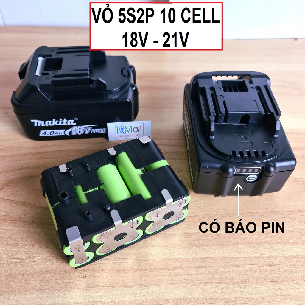 Bộ vỏ pin Makita 10 cell 5S-2P có đèn báo pin, Dùng đóng pin 5S 18V ...