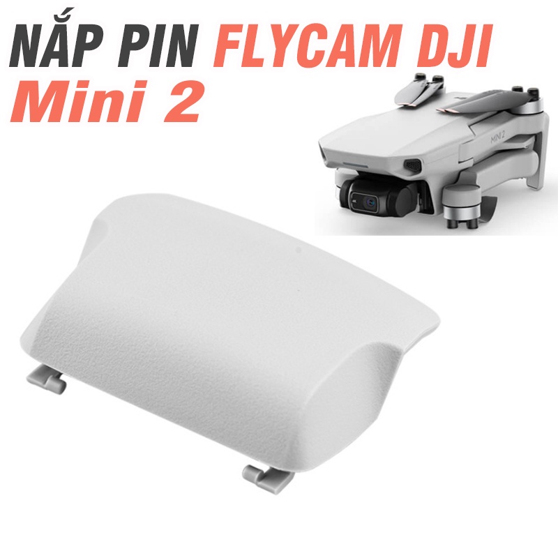 Nắp pin flycam DJI mini 2 2SE DJI Mini 4K - Phụ kiện Flycam (Drone ...