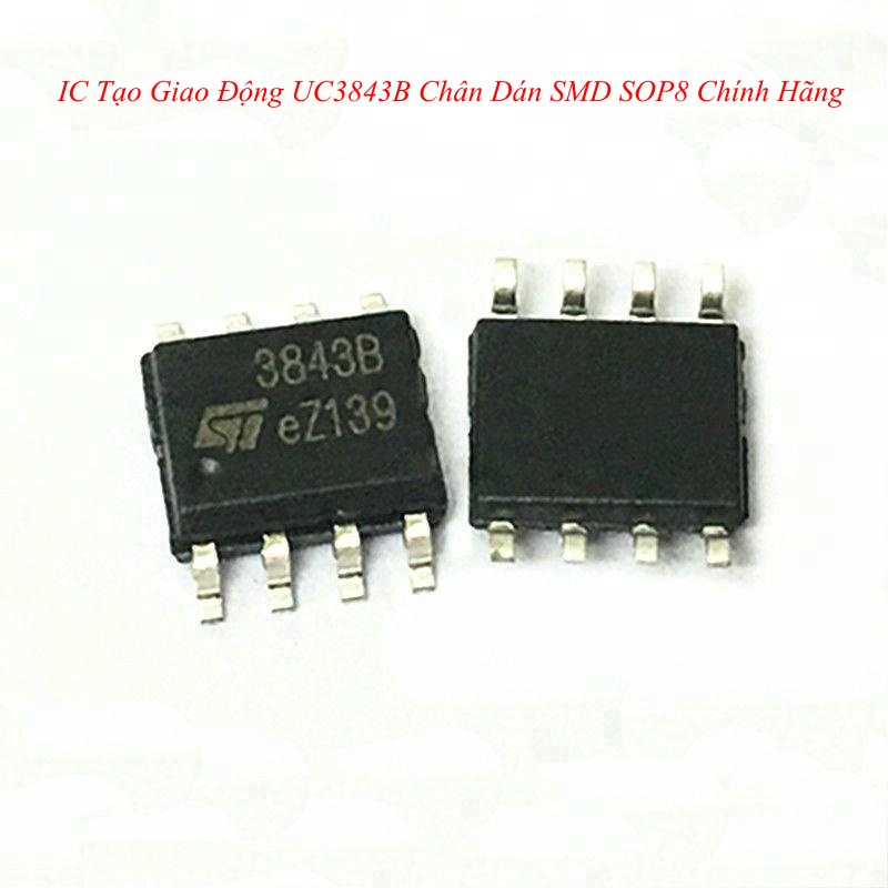 IC Tạo Giao Động UC3843B Chân Dán SMD SOP8, IC Nguồn Switching Chính Hãng | Shopee Việt Nam