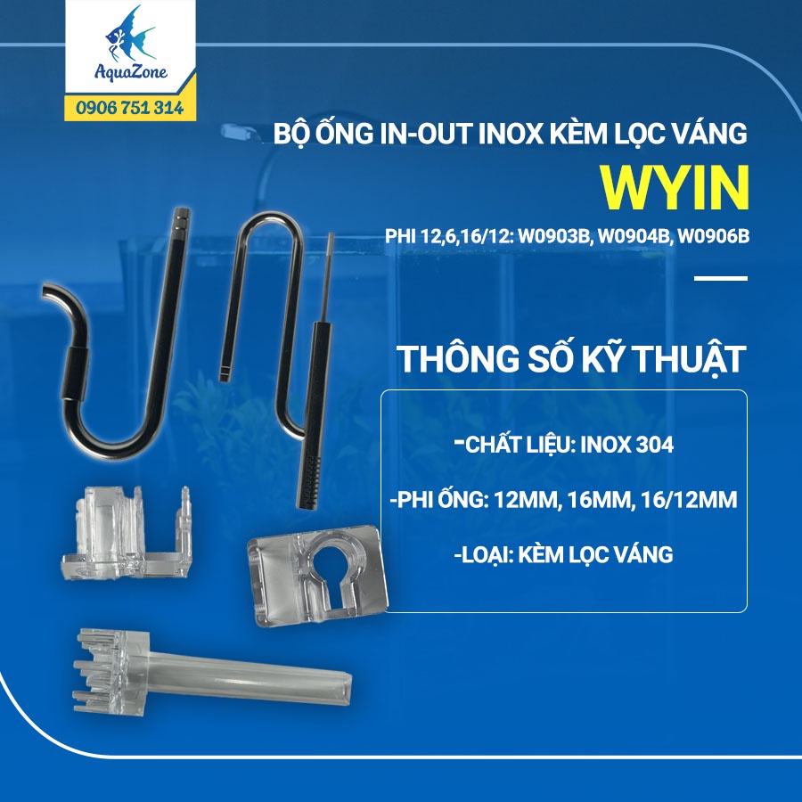 Bộ ống in-out inox kèm lọc váng Wyin (Phi 12, 16, 16/12: W0903B, W0904B ...