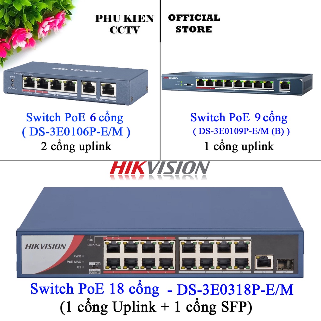 Bộ chia mạng, Switch POE HIKVISION 6 cổng, 9 cổng, 18 cổng chuyên dụng ...