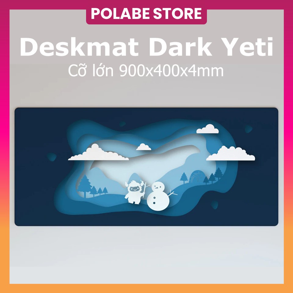 Deskmat DARK YETI CLONE lót chuột cỡ lớn lót bàn phím kích thước 90x40cm dày 4mm - Deskpad bàn ...