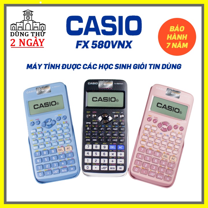 Máy tính Casio FX 580VNX, được các học sinh giỏi tin dùng, tem chống ...