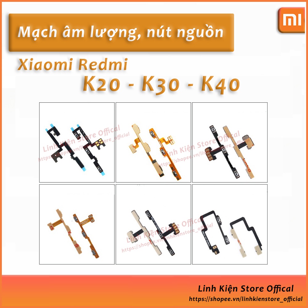Mạch âm lượng, nút nguồn Xiaomi Redmi K20, K30, K40, K50, K60, K20 Pro, K30 Pro, K30 Ultra, K40 ...