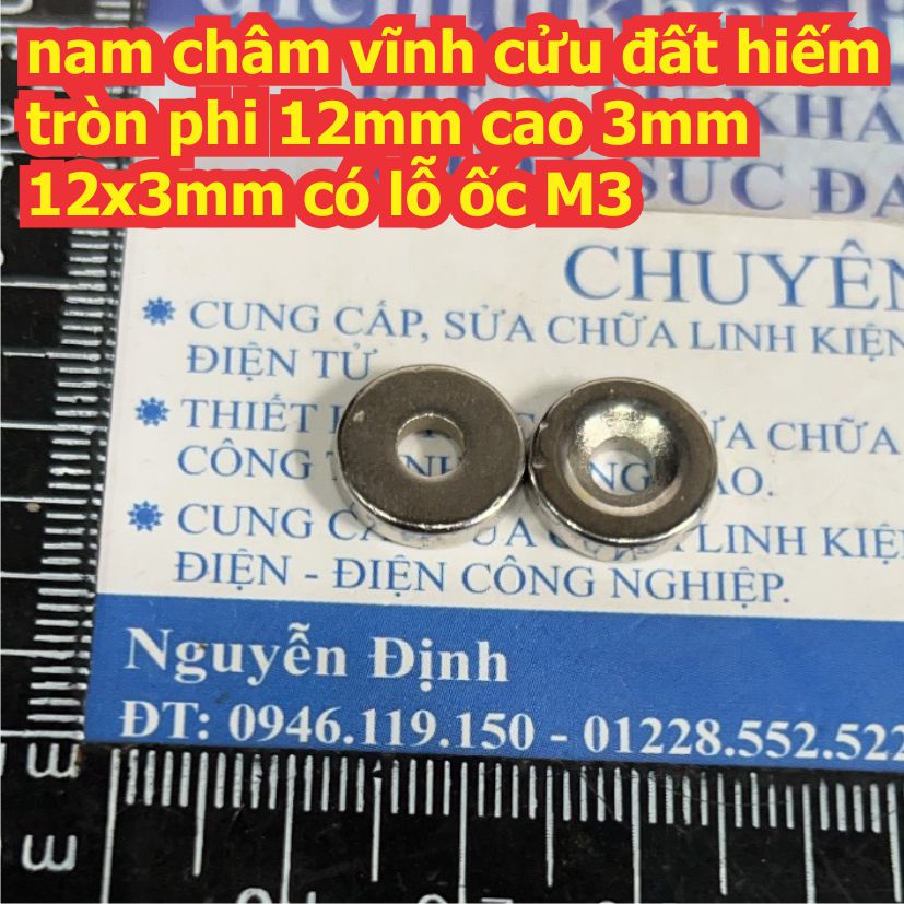 10 cục nam châm vĩnh cửu, nam châm đất hiếm tròn phi 12mm cao 3mm 12x3mm, có lỗ ốc M3 kde4793 ...