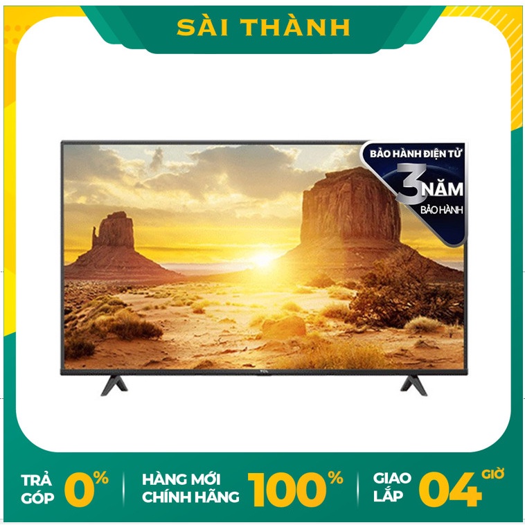 [Giao Hàng Miễn Phí HCM] Android Tivi TCL 4K 43 inch 43P618- Bảo hành ...