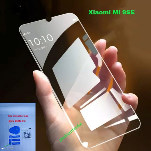 Cường lực Xiaomi Mi 9SE / 8SE / 8 Lite / 11 Lite loại tốt trong suốt 9H / 2.5D ( tặng keo chống ...