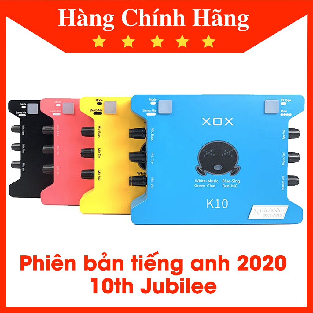 Sound card K10 tiếng Anh 2020 (XOX K10 10th Jubilee) Sound Card thu âm ...