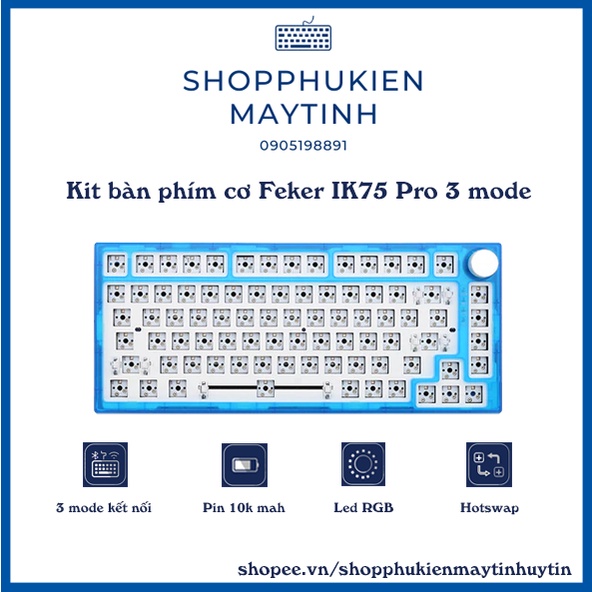 Bàn kit phím Feker IK75 pro | Only Kit | Wireless version (3 mode ...