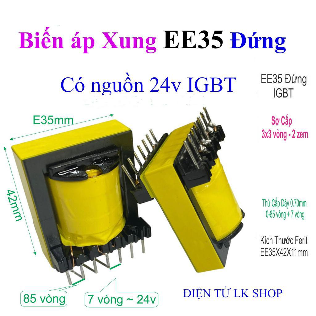 Biến áp xung EE35 đứng IGBT quấn mới cho máy 4 fet 6 fet - Điện tử LK Shop | Shopee Việt Nam