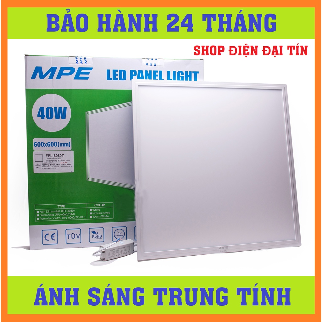 Đèn Led Panel tấm lớn 60x60cm 40w MPE ÁNH SÁNG TRUNG TÍNH - BẢO HÀNH 2 ...