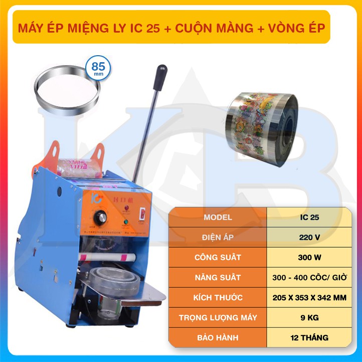 Máy ép miệng ly IC25 KCB - Dùng cho nhiều loại cốc từ 350ml - 500ml ...