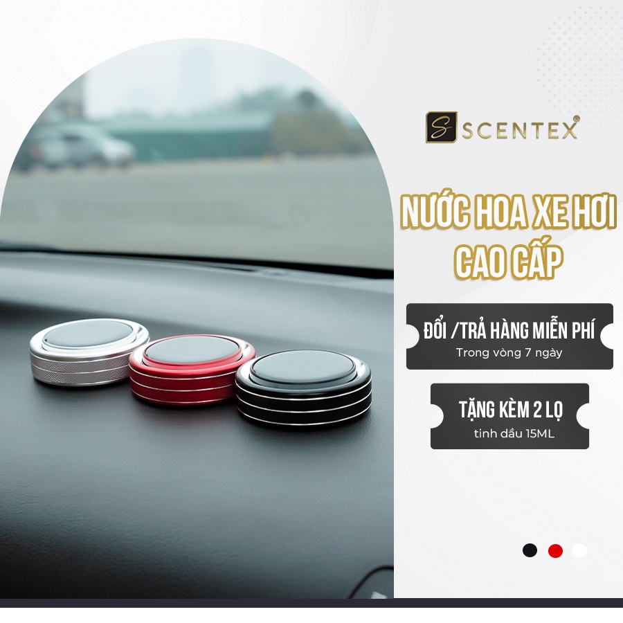 nước hoa xe ô tô cao cấp Scentex, khử mùi nội thất ô tô, chống say xe ...