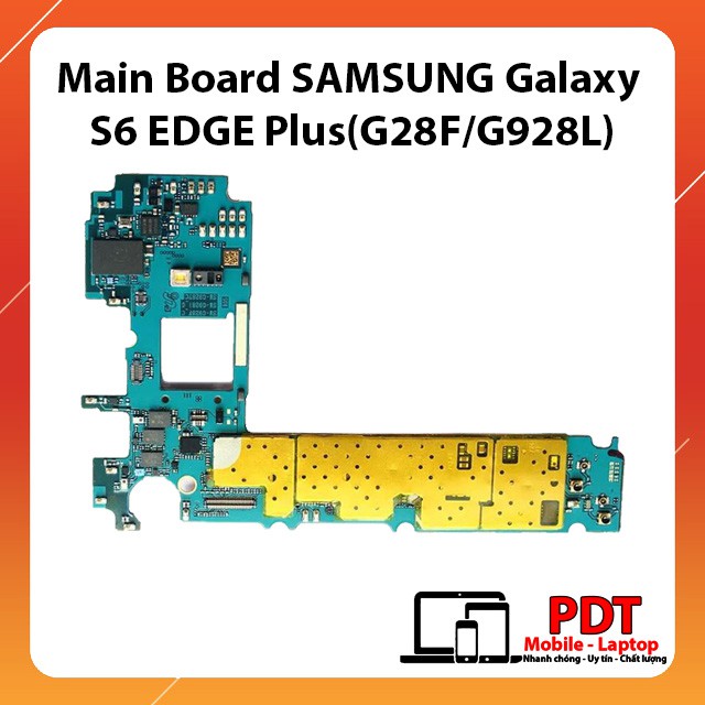 Main SAMSUNG Galaxy S6 EDGE Plus Zin Bản G928F / G928L / G9280 zin tháo ...