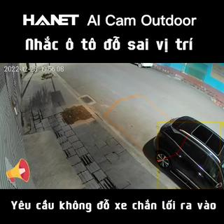 CAMERA HANET AI OUTDOOR B1000 - Tính năng nhắc ô tô đỗ sai vị trí cực ...