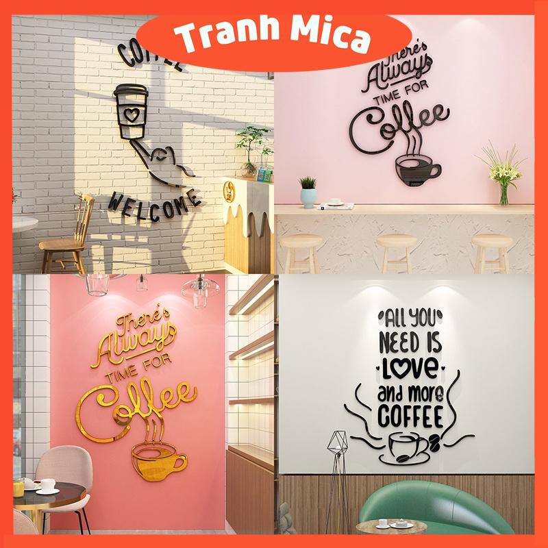 Tranh mica 3d dán tường các mẫu tranh welcome coffee, love coffee ...