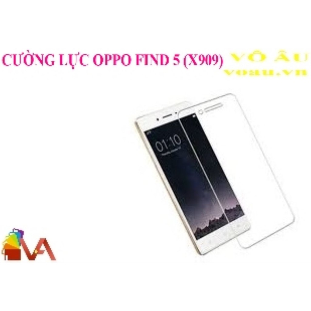 CƯỜNG LỰC OPPO FIND 5 (X909) | Shopee Việt Nam