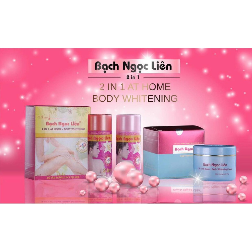 Bạch Ngọc Liên Bộ Tắm Trắng Kem Dưỡng Trắng Da Body Bạch Ngọc Liên